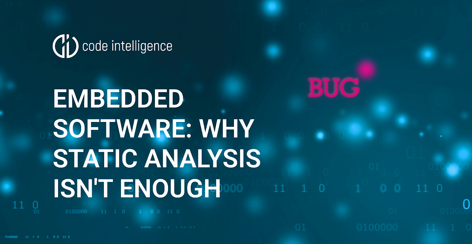 Embedded software: why SAST is not enough | Blog | Code Intelligence