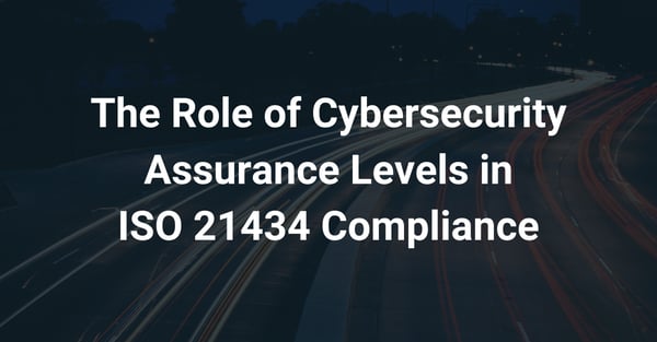 The Role of Cybersecurity Assurance Levels (CALs) in ISO 21434
