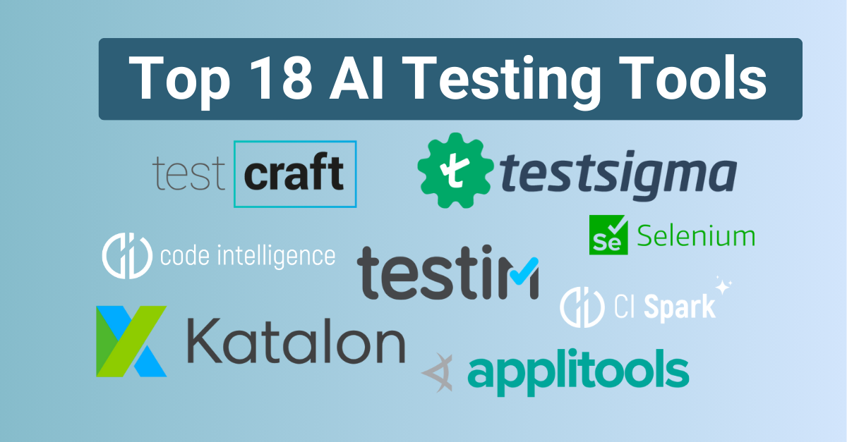 Top 18 AI-Powered Software Testing Tools in 2023 - Security Boulevard