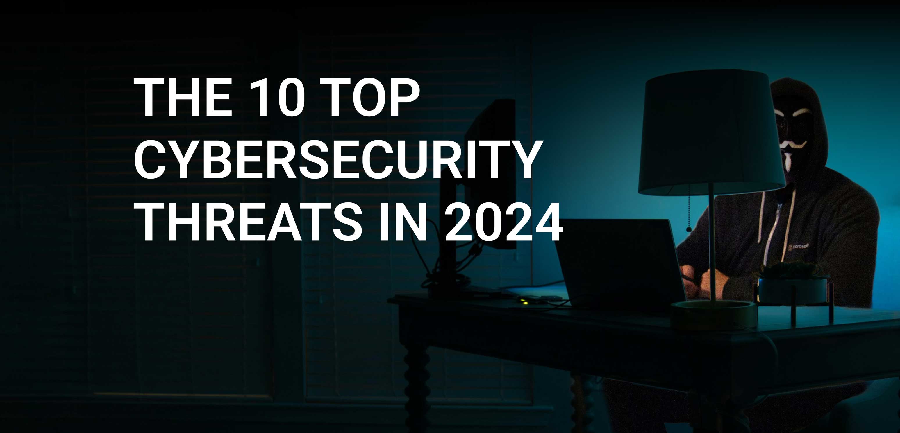 Top 10 cybersecurity threats in 2024 | Blog | Code Intelligence